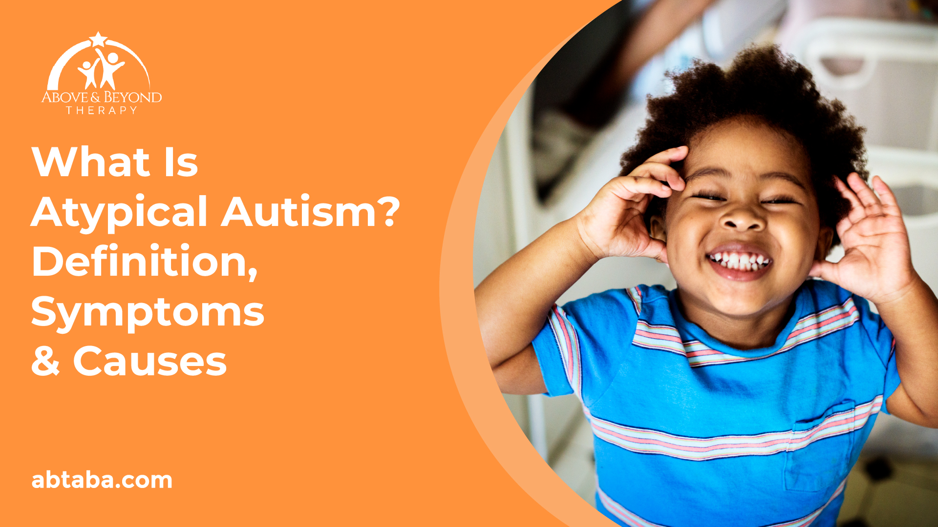 What Is Atypical Autism Definition Symptoms And Causes